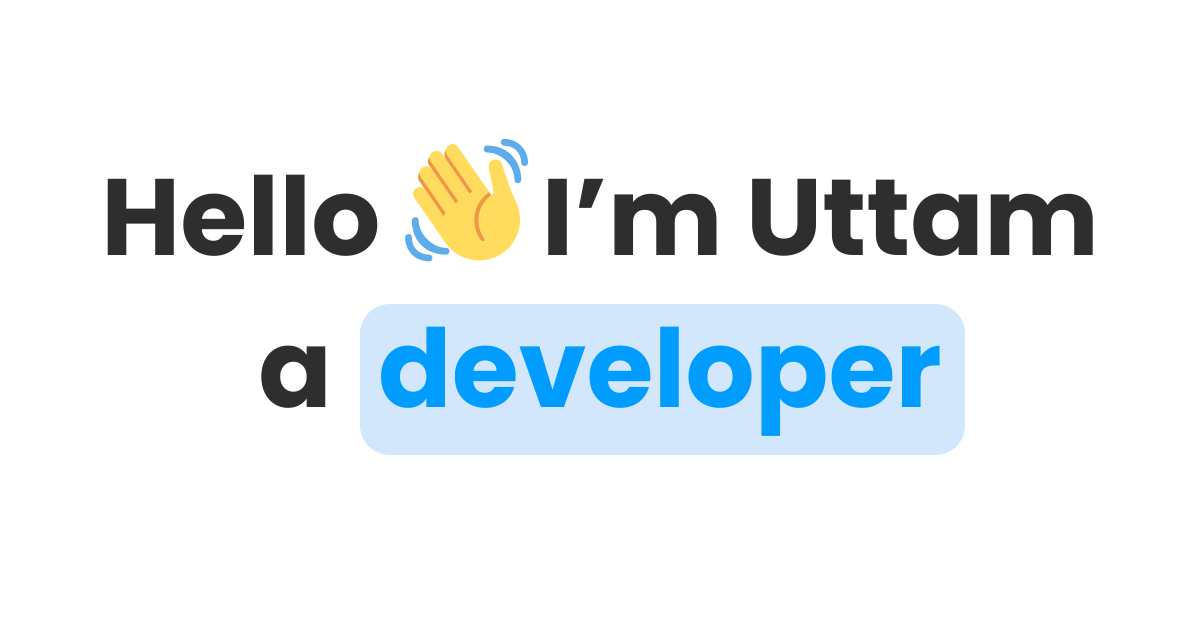 Uttam | Developer